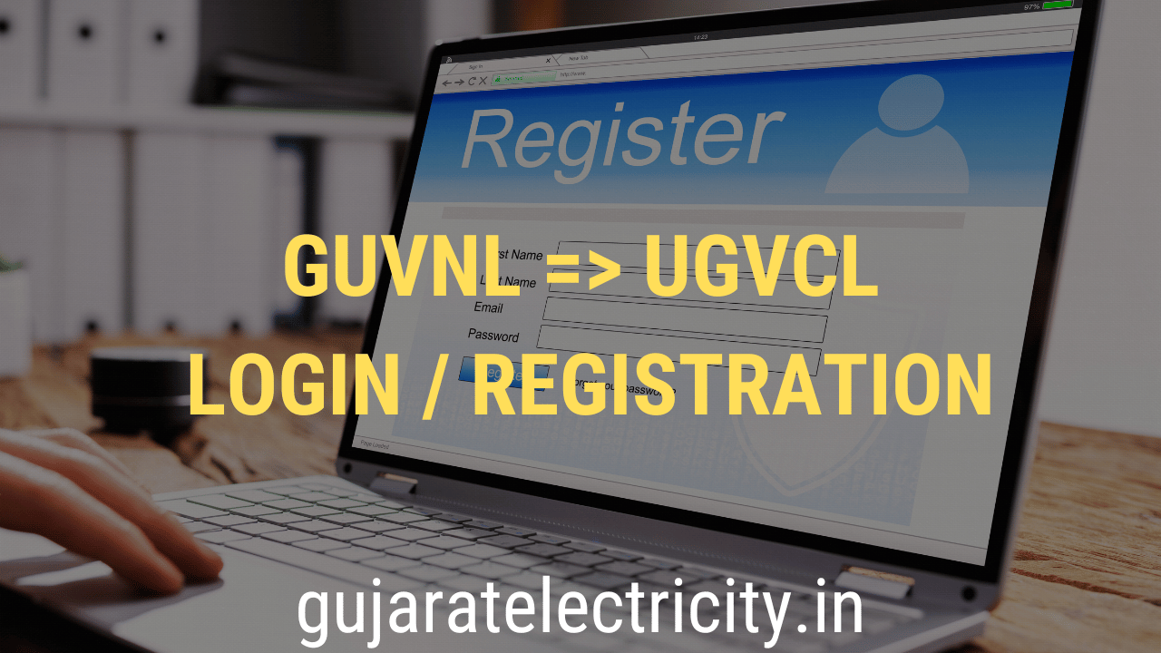 How to Register On UGVCL Portal - Gujarat Electricity